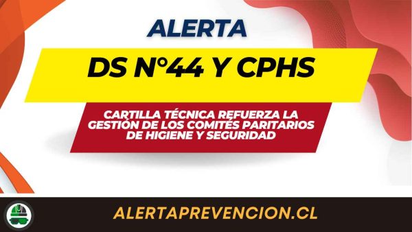 DS N°44 y CPHS - Alerta de Prevención de Riesgos